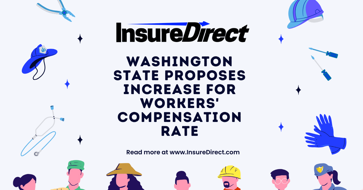 New Proposal To Increase Workers Compensation Rate | InsureDirect New Proposal To Increase Workers Compensation Rate | InsureDirect