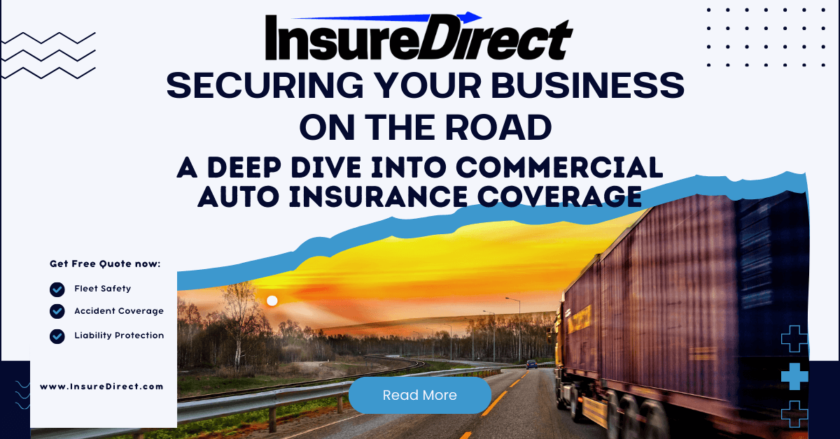 A Deep Dive Into Commercial Auto Insurance Coverage