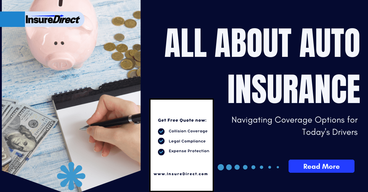 Auto Insurance: Navigating Coverage Options For Today's