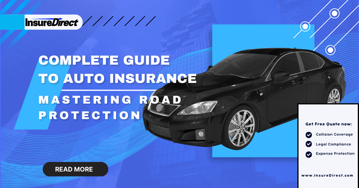 Auto Insurance Coverage: How To Mastering In Road Protection ...