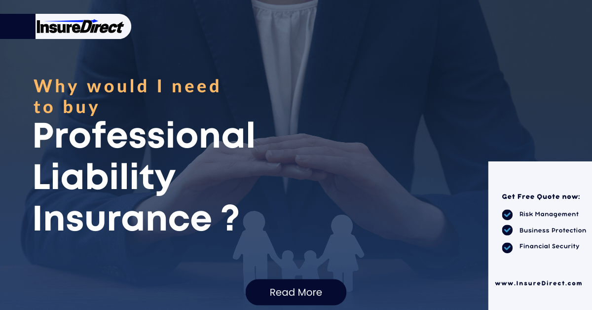Why You Need Professional Liability Insurance